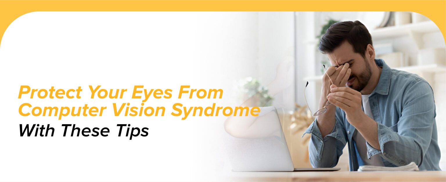 Protect Your Eyes from Computer Vision Syndrome | Wavikar