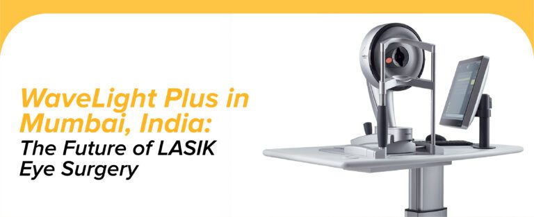 WaveLight Plus in Mumbai, India | Wavikar Eye Institute