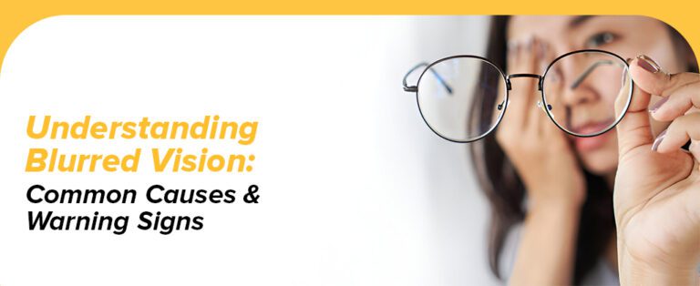 Blurred Vision Causes & Treatment | Warning Signs Explained