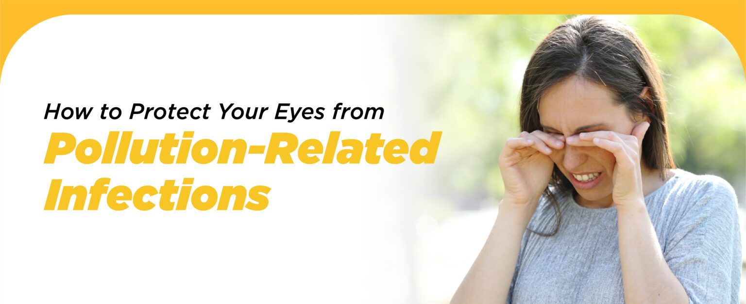How to Protect Your Eyes from Pollution-Related Infections | Wavikar Eye Institute